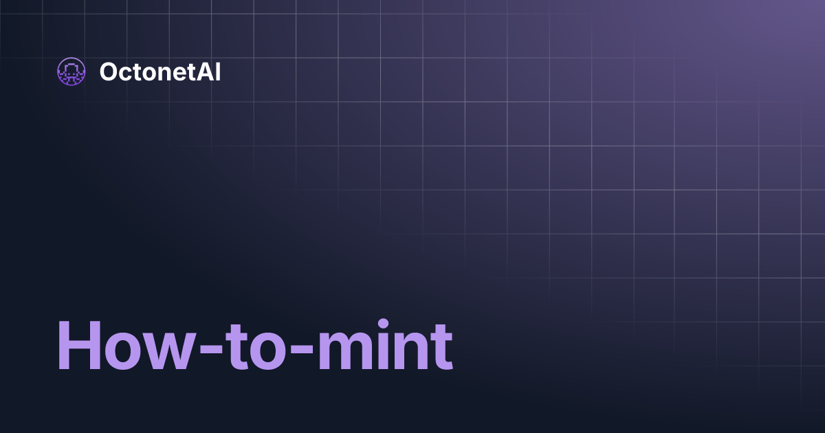 How-to-mint | OctonetAI